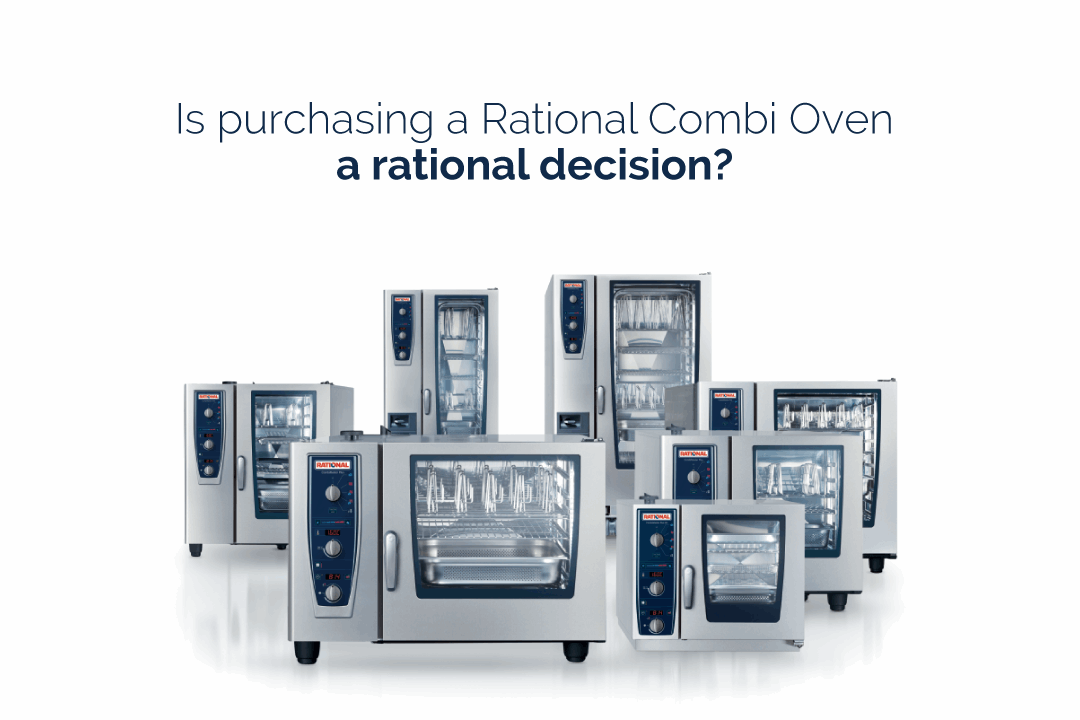 Purchasing a Rational Combi Oven a rational decision? - Commercial ...